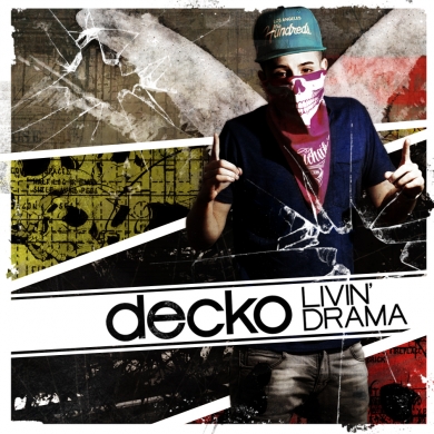 Decko – Livin drama