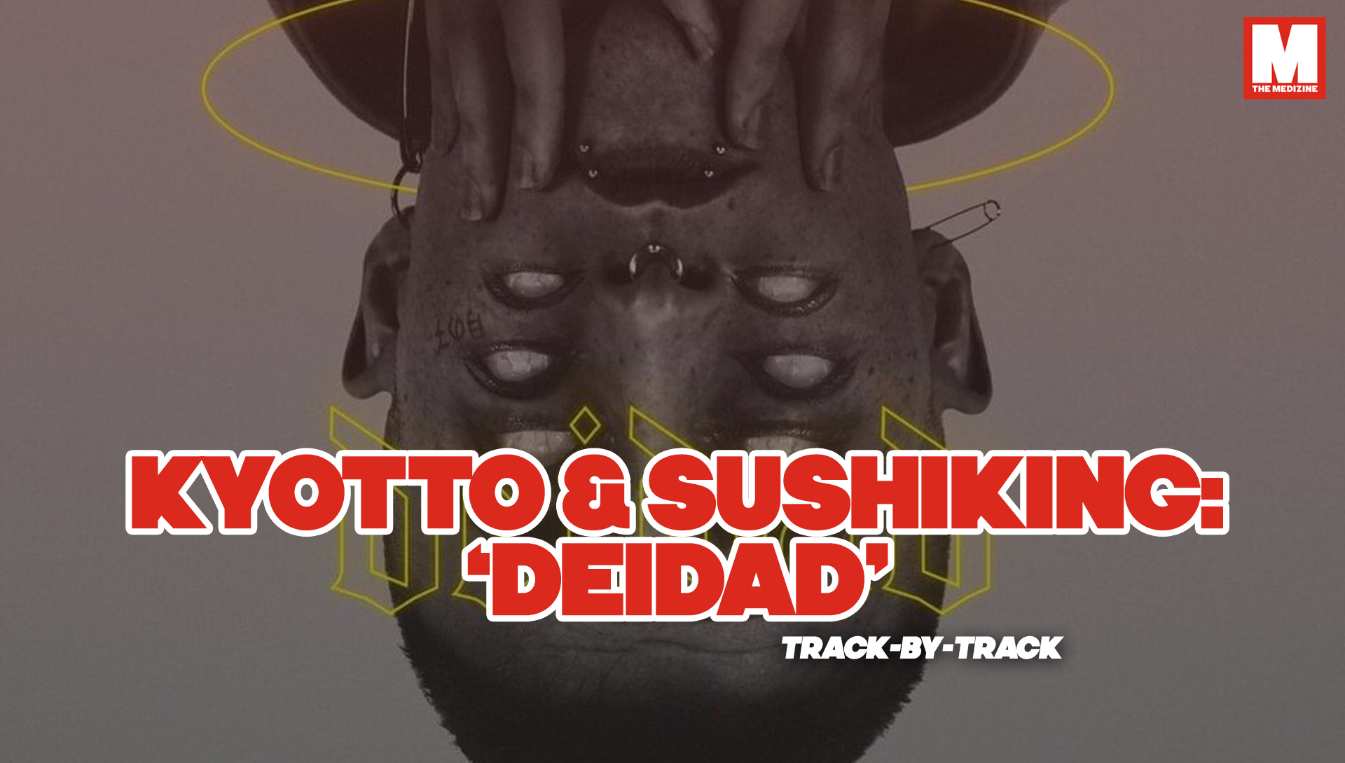 KYOTTO y SUSHIKING repasan tema a tema su álbum ‘deidad’
