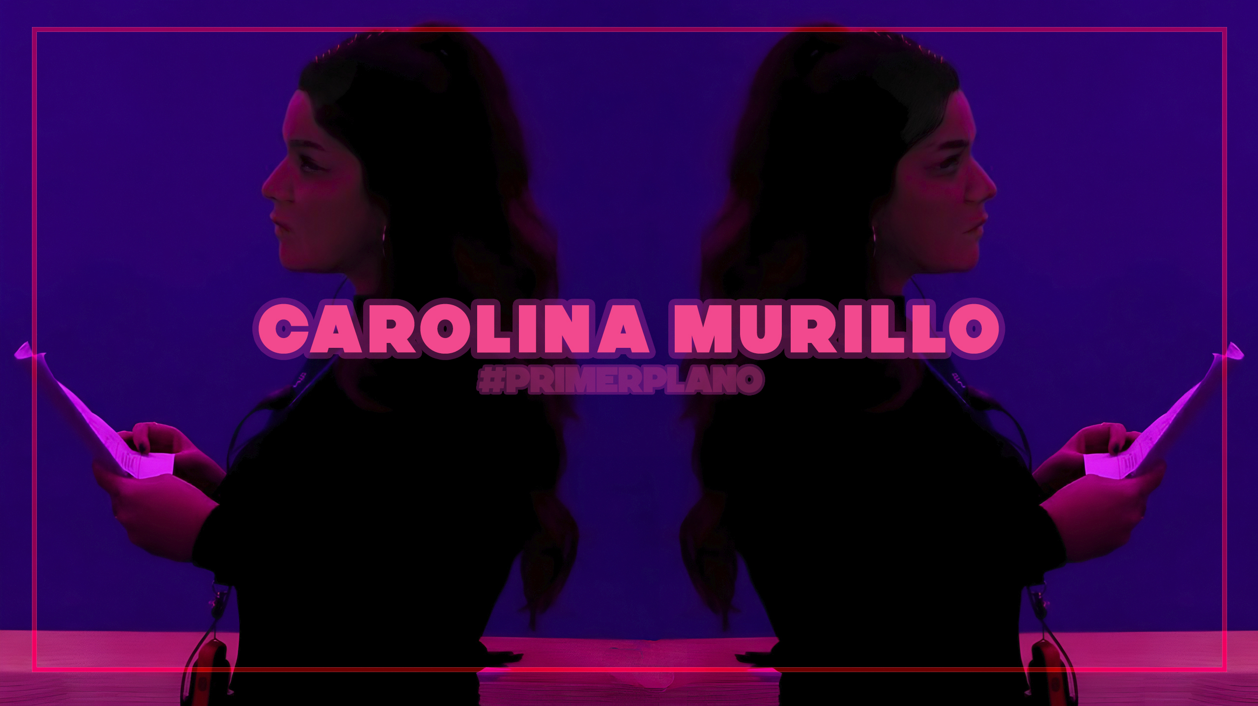 Carolina Murillo: así es ser responsable de la magia detrás de las cámaras