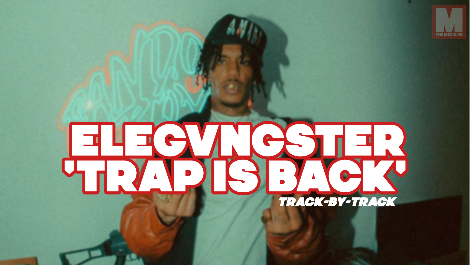 Elegvngster repasa tema a tema su último trabajo ‘TRAP IS BACK’